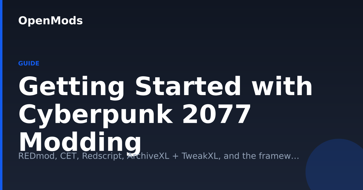 Getting Started with Cyberpunk 2077 Modding | OpenMods Guide
